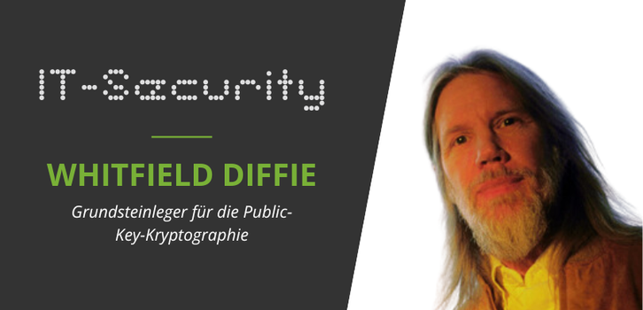 Whitfield Diffie, Pionier der IT-Security | get in IT